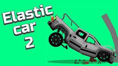 Elastic car 2 Download APK for Android (Free) | mob.org