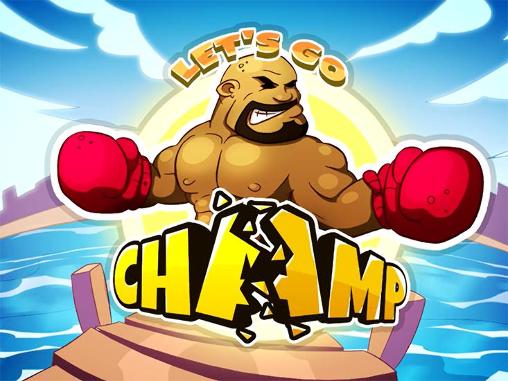 Descargar Let's go champ gratis para Android | mob.org