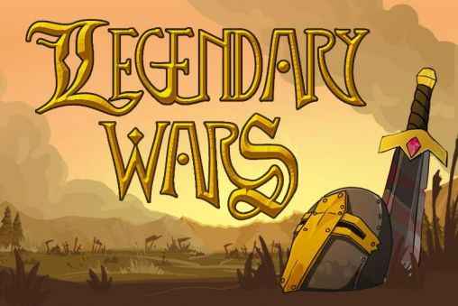 Descargar Legendary wars gratis para Android | mob.org