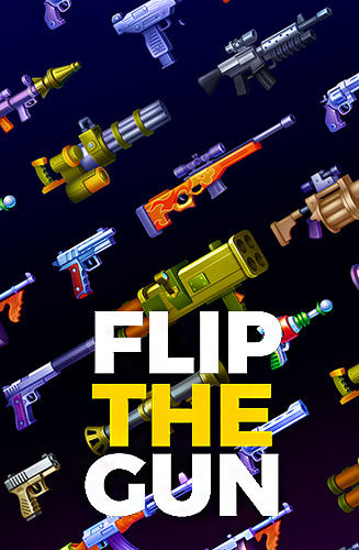 Flip the gun: Simulator game Download APK for Android (Free) | mob.org