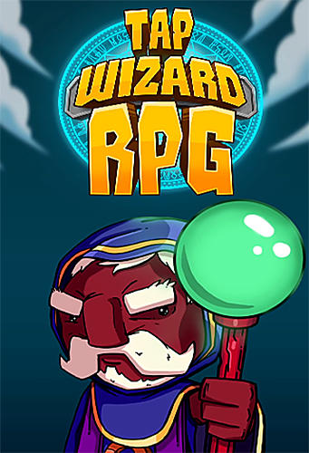 Tap wizard RPG: Arcane quest Download APK for Android (Free) | mob.org